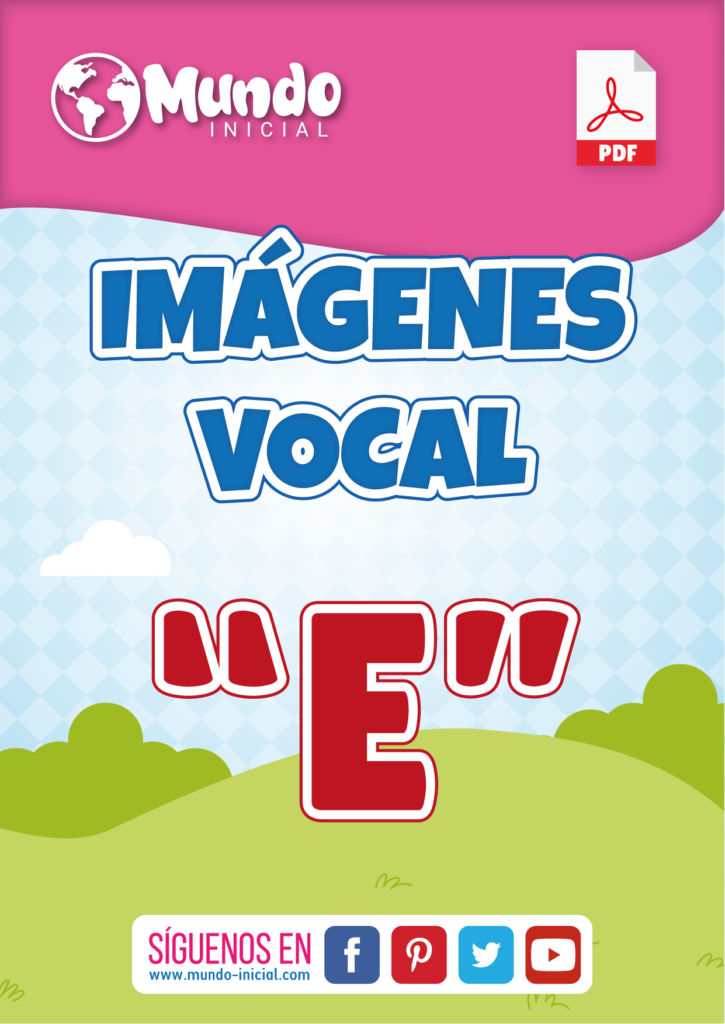 Imágenes con la Vocal "e" en PDF - Mundo Inicial Libros